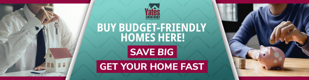 Yates Budget Friendly Homes - Yates Home Sales
